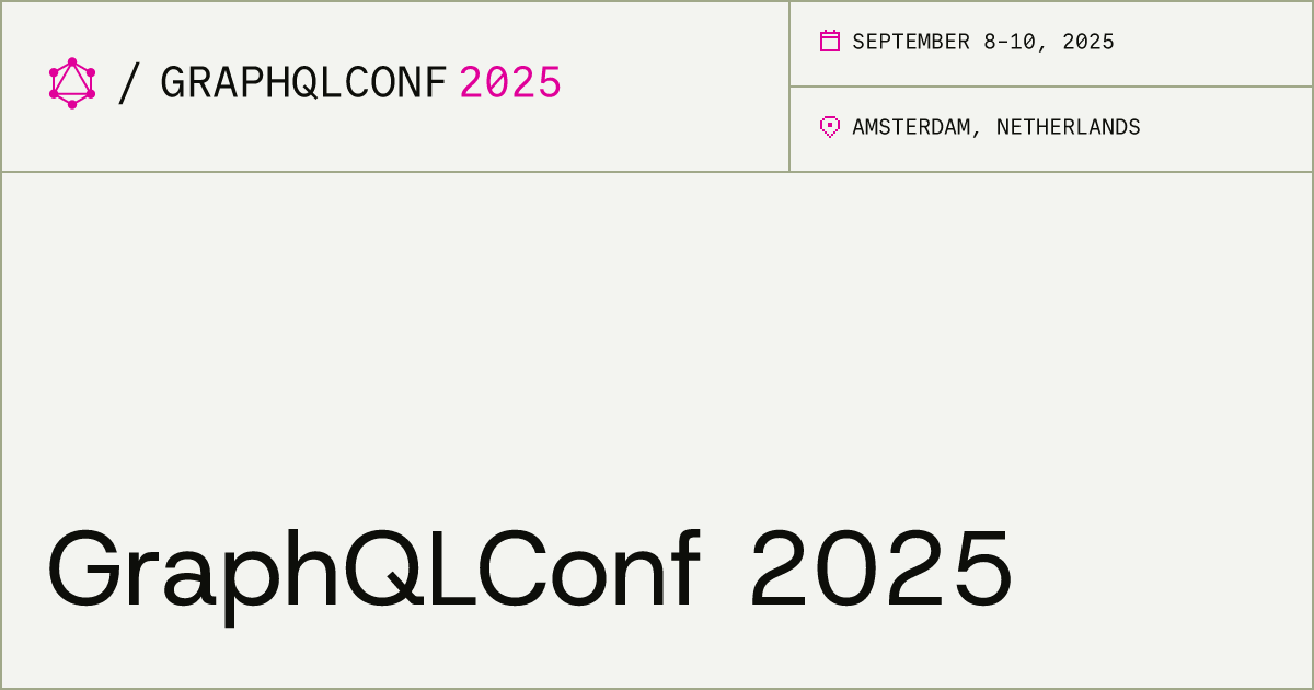 GraphQLConf 2025 — Sept 08-10 | GraphQL
