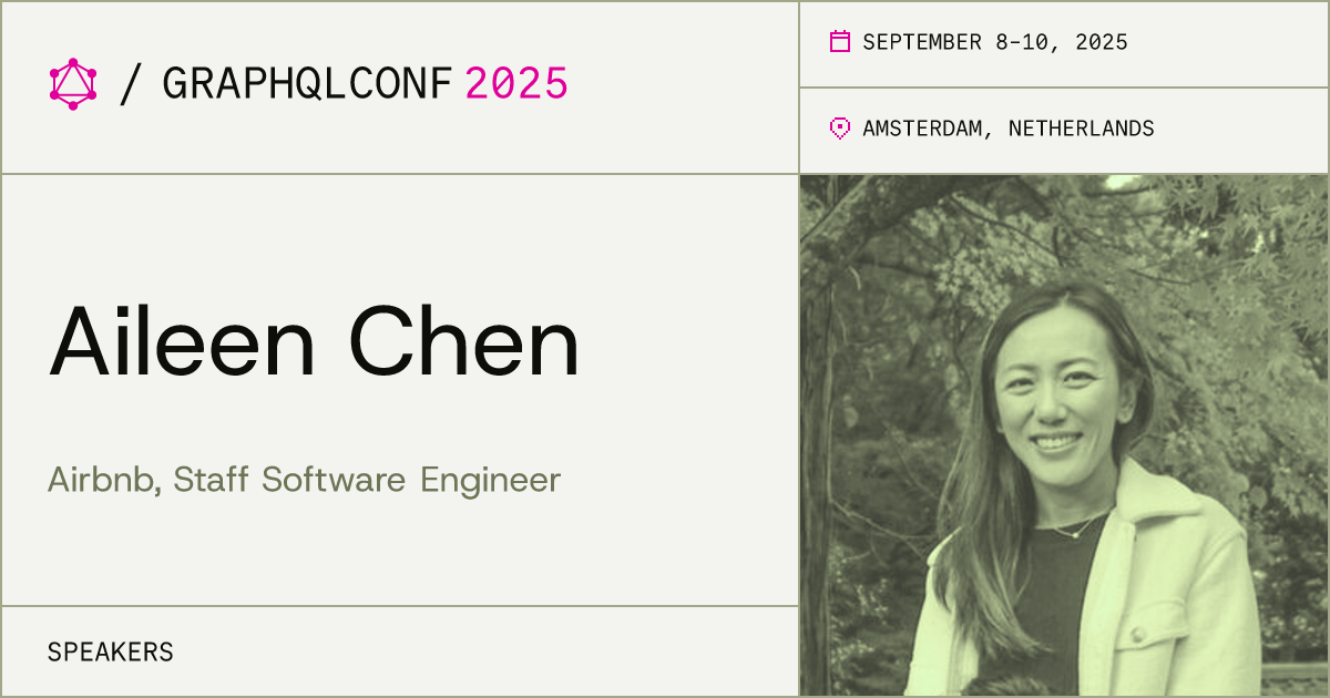 Aileen Chen | GraphQLConf 2025
