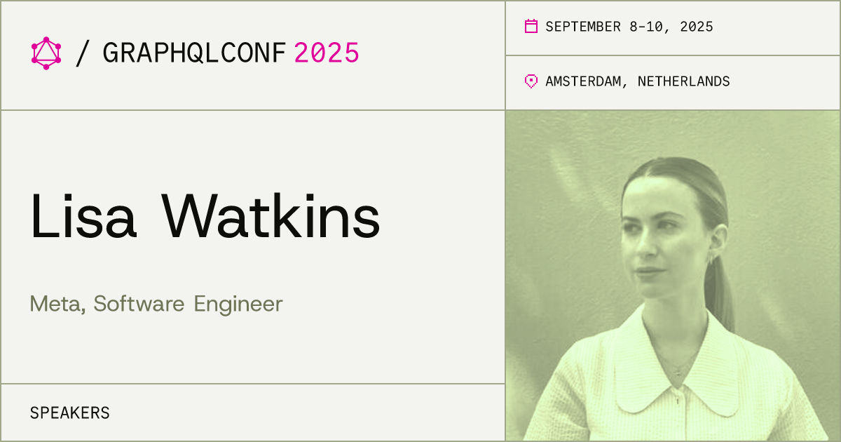 Lisa Watkins | GraphQLConf 2025
