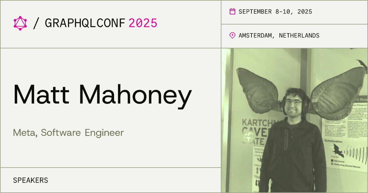 Matt Mahoney | GraphQLConf 2025