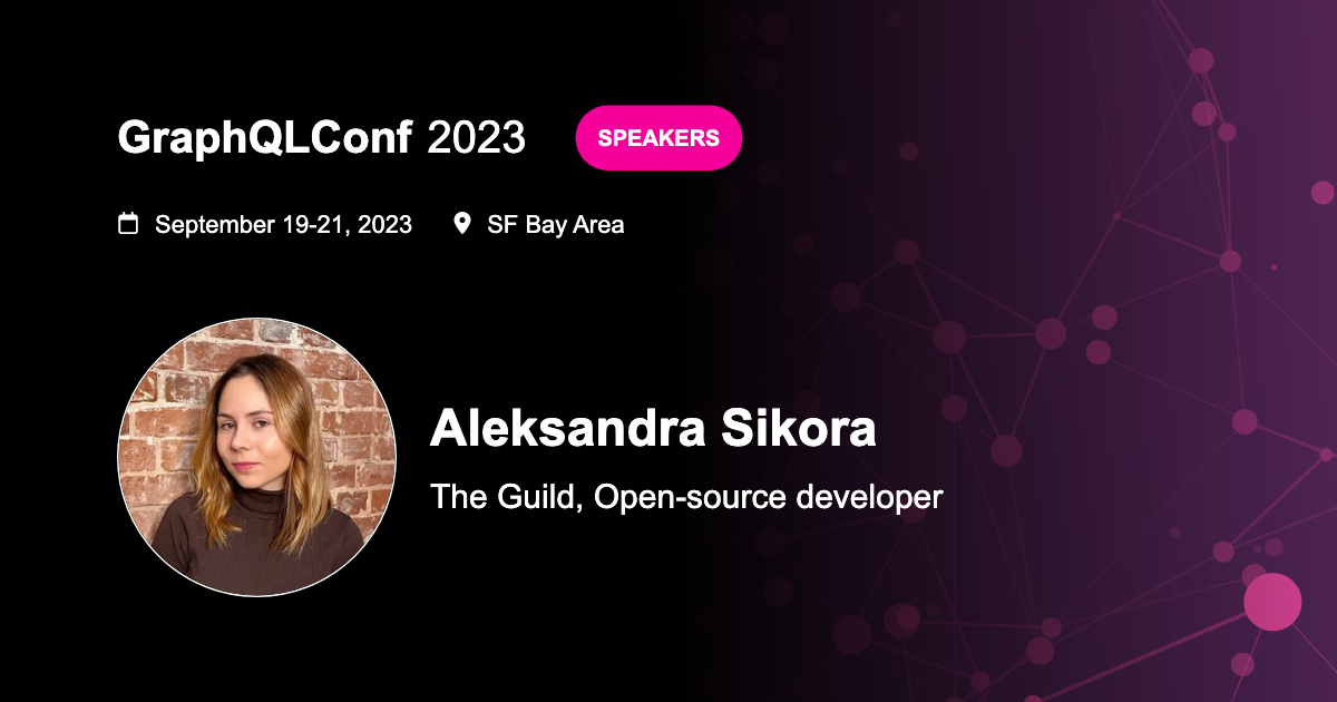 Aleksandra Sikora | GraphQLConf 2023