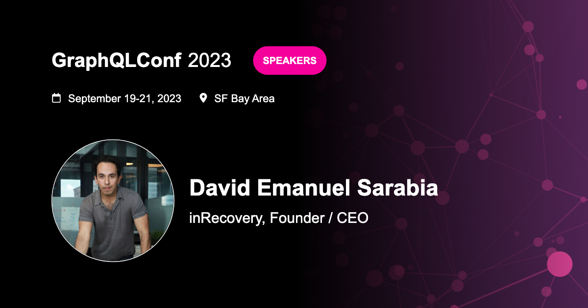 David Emanuel Sarabia | GraphQLConf 2023