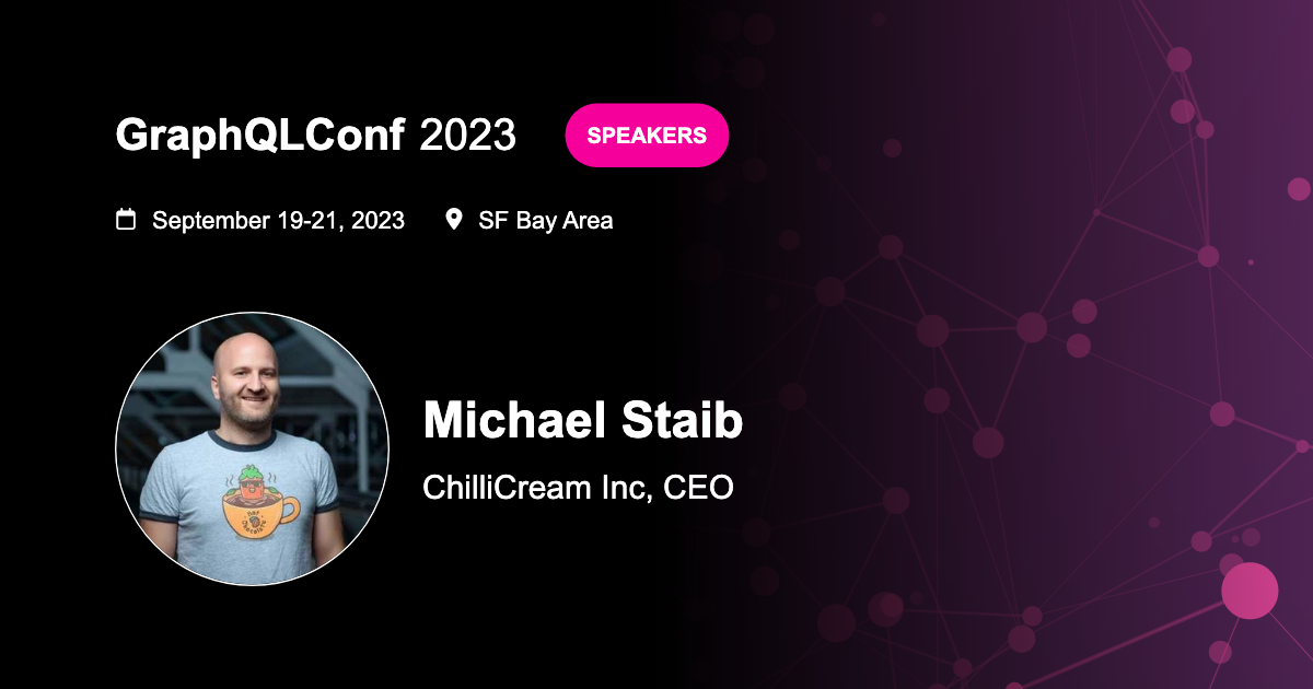 Michael Staib | GraphQLConf 2023