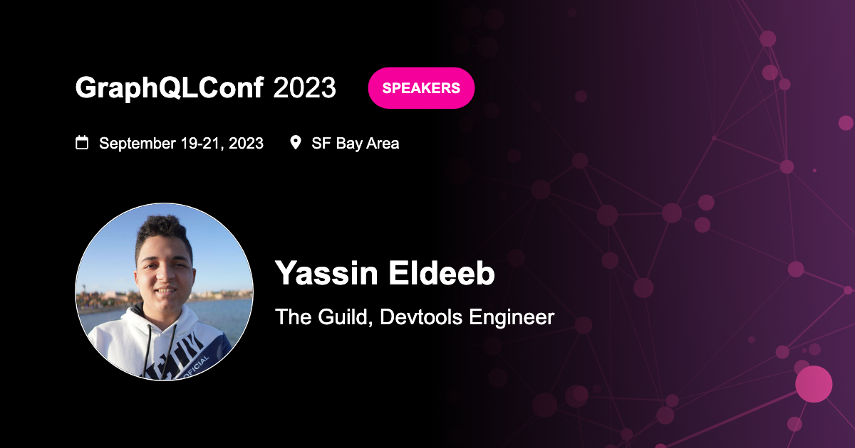 Yassin Eldeeb | GraphQLConf 2023